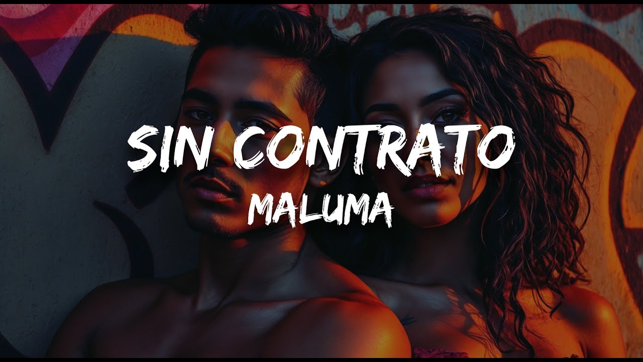 Maluma - Sin Contrato (Letra) - YouTube