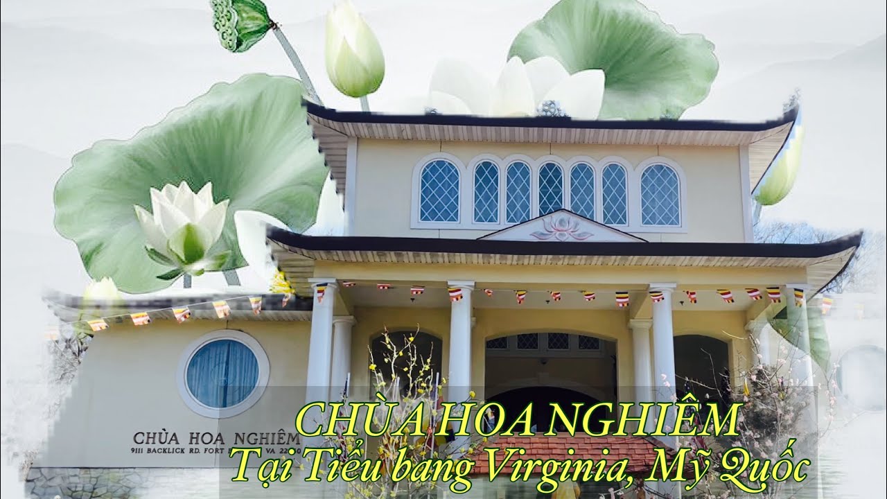 CHÙA HOA NGHIÊM. Tiểu bang Virginia, Hoa Kỳ. - YouTube