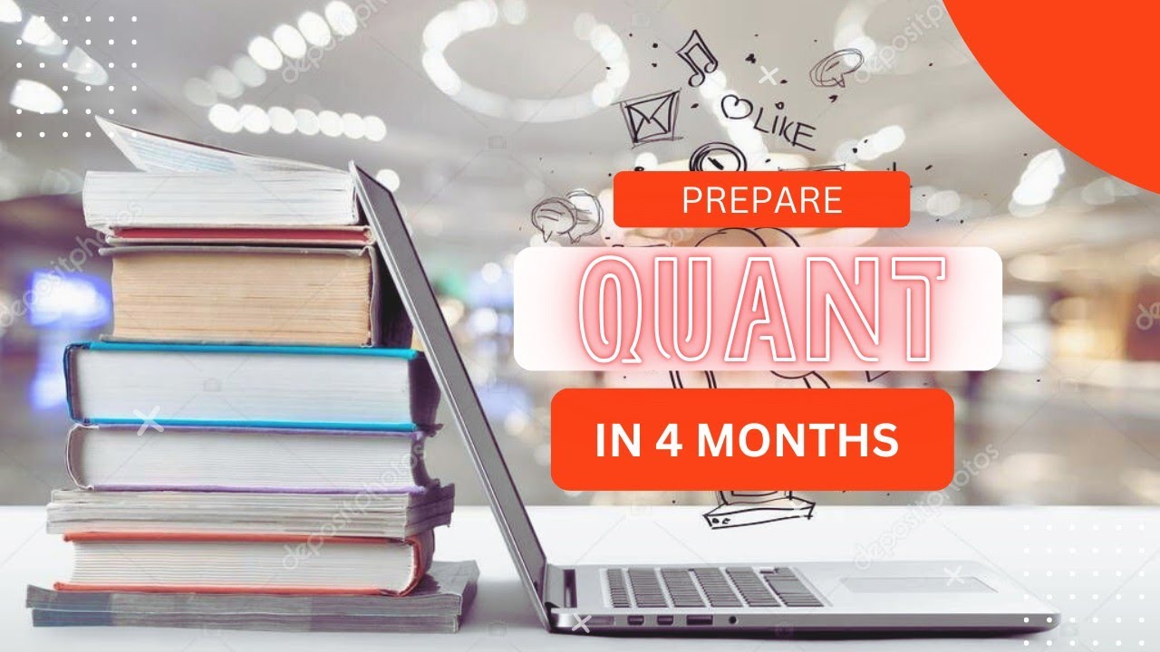 Only 4 months left for CAT 2024? Strategy to prepare for Quants in 4 ...
