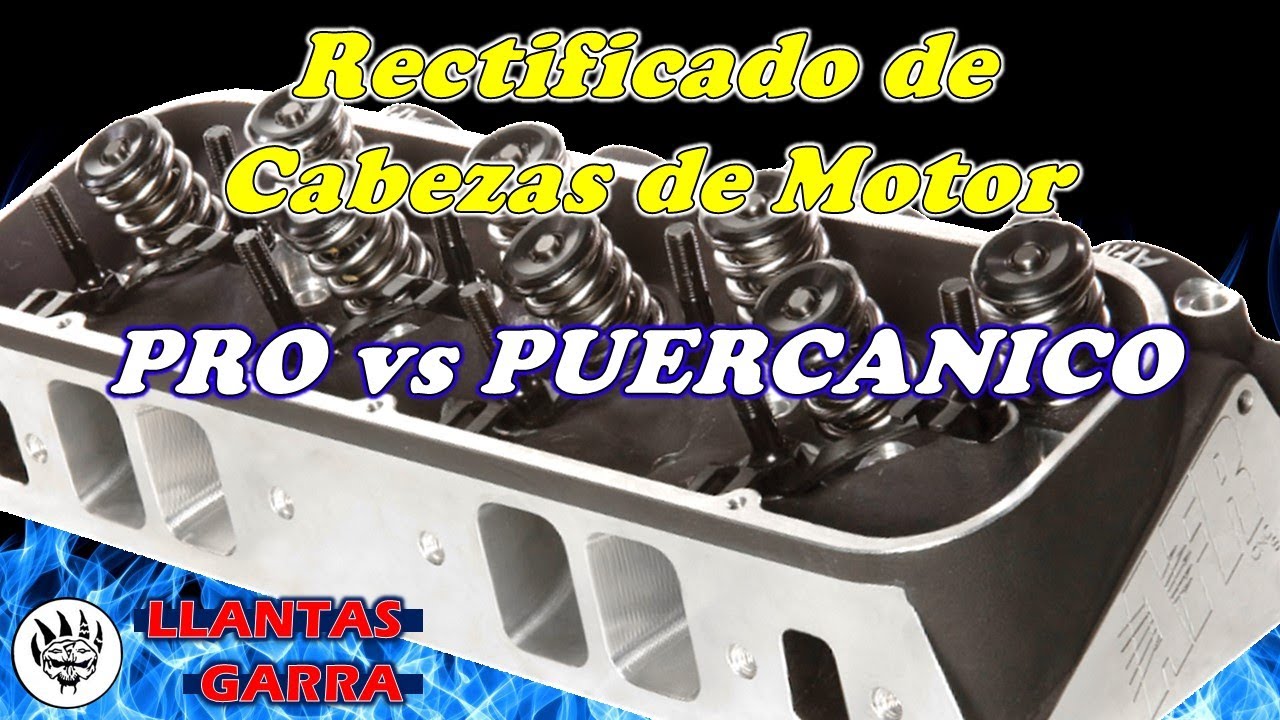 Rectificación de Cabezas de Motor. ¡Como hacerlo y Como NO hacerlo ...