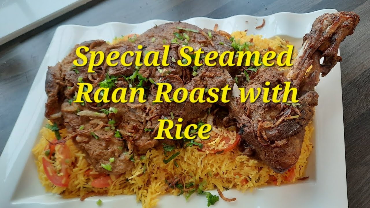 Special Steamed Raan Roast Recipe with Rice | Celebrating 100 Golden ...