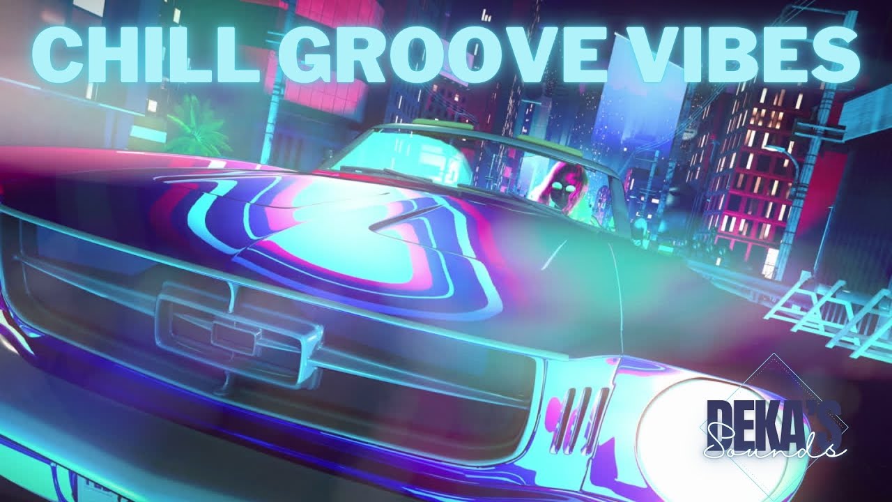 Deep Relax - Chill Groove Vibes - YouTube