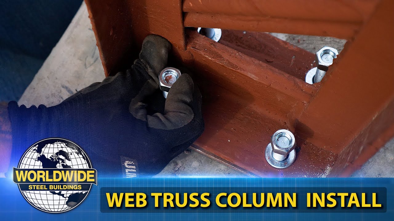 Steel Building Construction - Web Truss Column Install - Steel Building ...