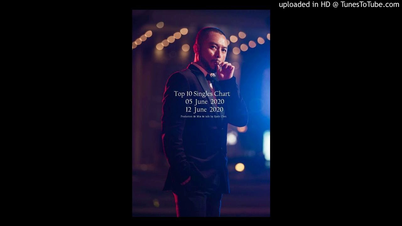 Bjack Chen - Top 10 Singles Chart-20200605(New！) - YouTube