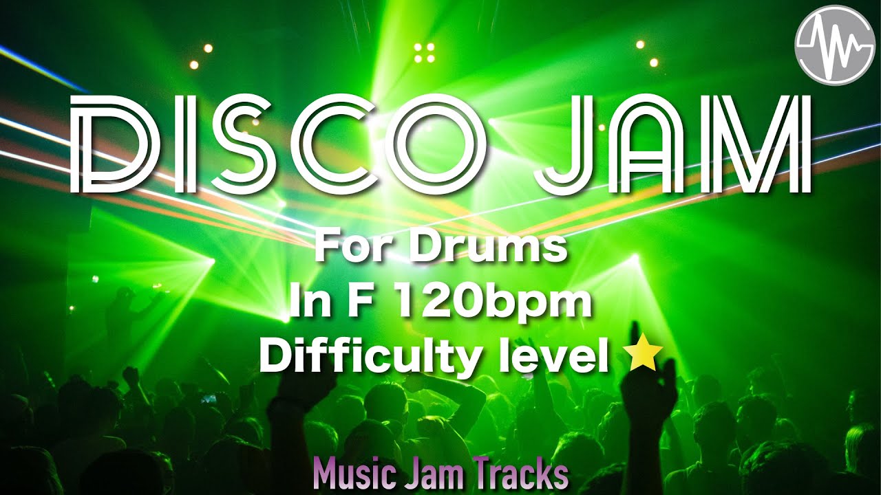 Disco Jam For【Drums】F Major 120bpm No Drums BackingTrack - YouTube