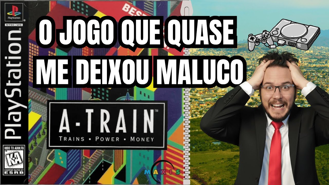 A-TRAIN TRAINS, POWER, MONEY - O JOGO QUE QUASE ME DEIXOU MALUCO! 🤯 ...