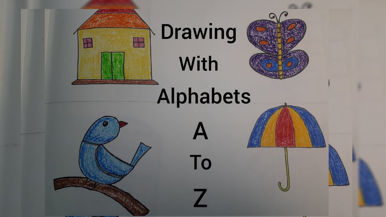 Easy Drawing Using Letters A To Z/Drawing For Begginners/Krititva ...