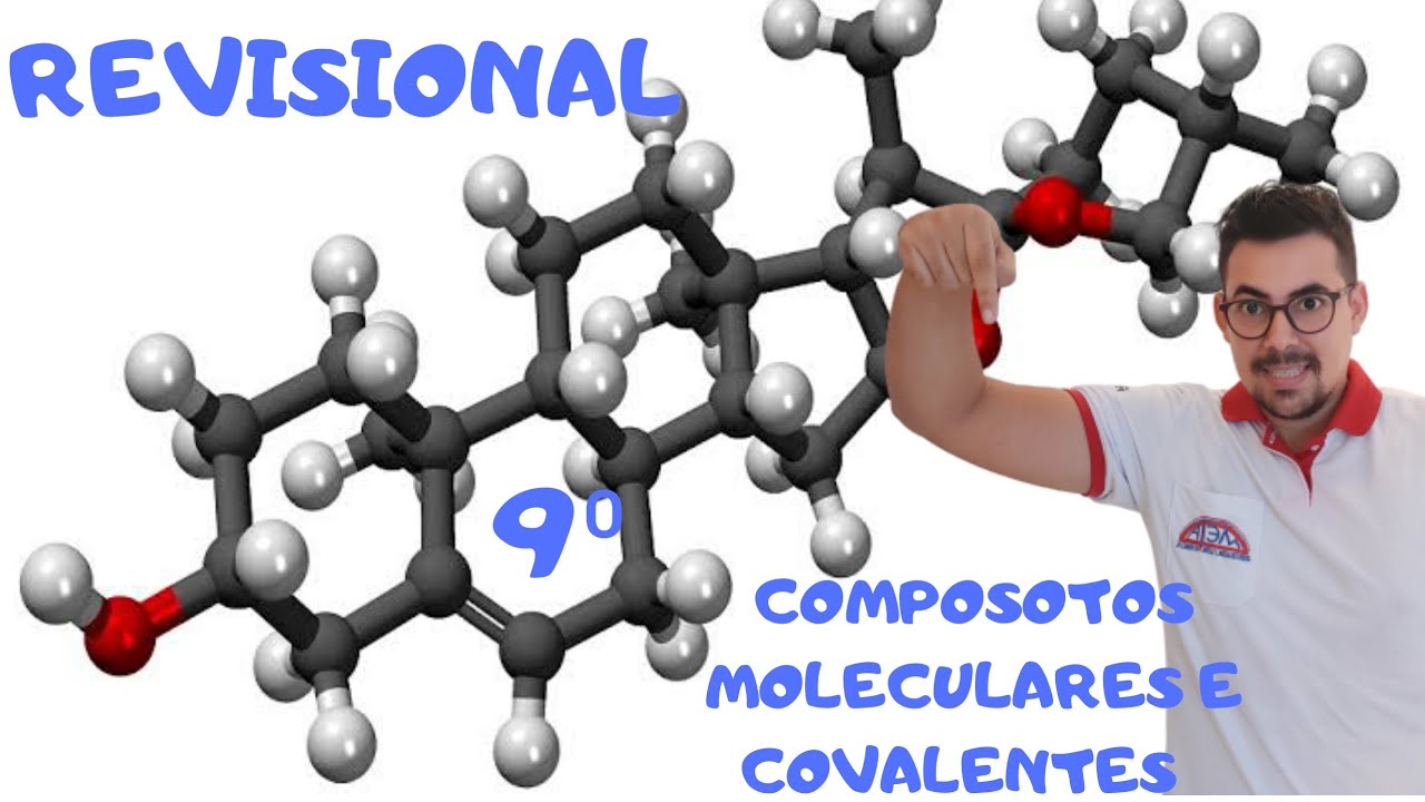 Compostos Moleculares e Covalentes - REVISÃO - 9º ANO E.F / CIÊNCIAS ...