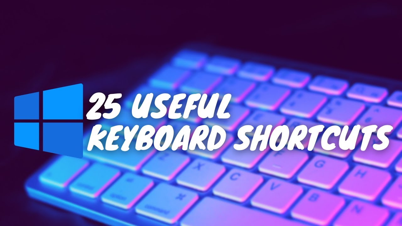 25 useful Daily use Windows Shortcuts You must know | 25 Shortcuts You ...