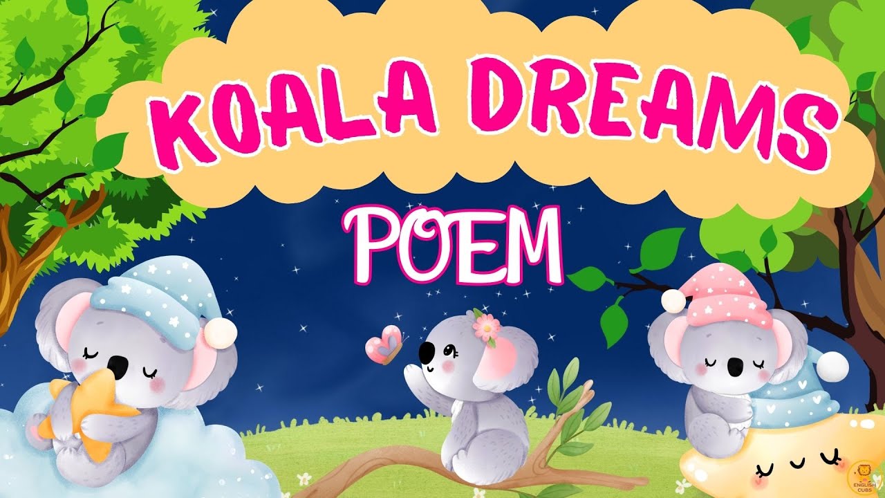🐨Koala Dreams Poem | Snuggles in the Trees | Bedtime Poem for Kids ...