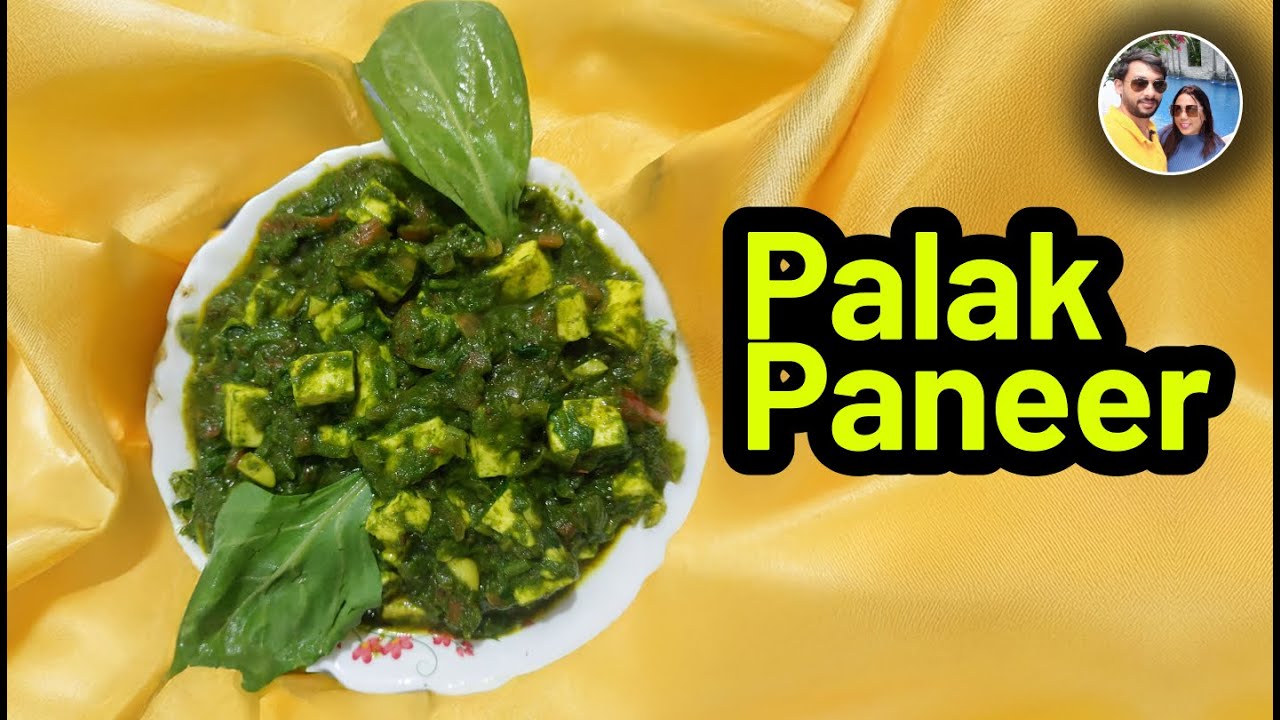 Palak Paneer/Palak Paneer recipe restaurant style/Spinach Cottage ...