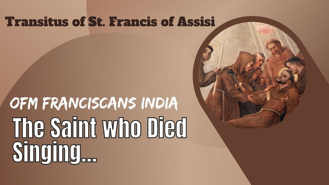 The Saint who Died Singing|The Passing Away Death Transitus of St ...