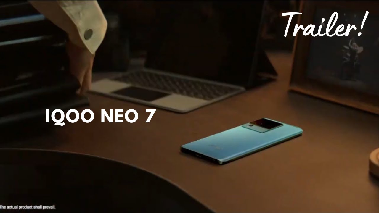 iQOO Neo 7 OFFICIAL TRAILER - YouTube