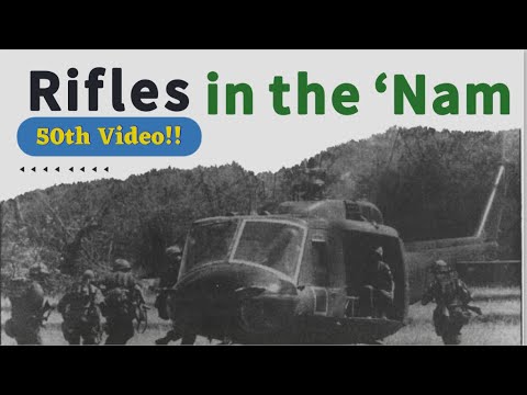 First Look and Overview of Rifles in the ‘Nam - YouTube