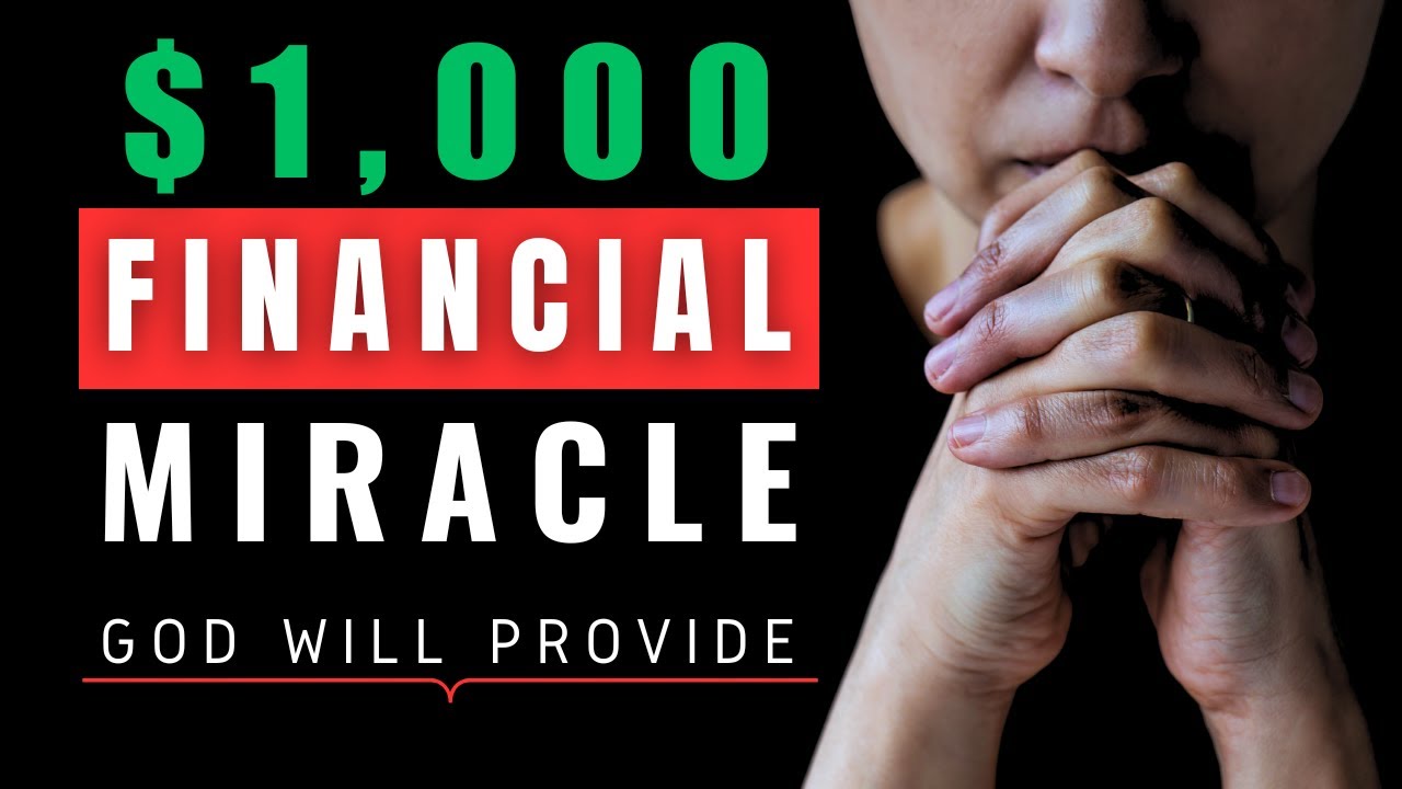 $1,000 Miracle Prayer – Expect Supernatural Provision - YouTube