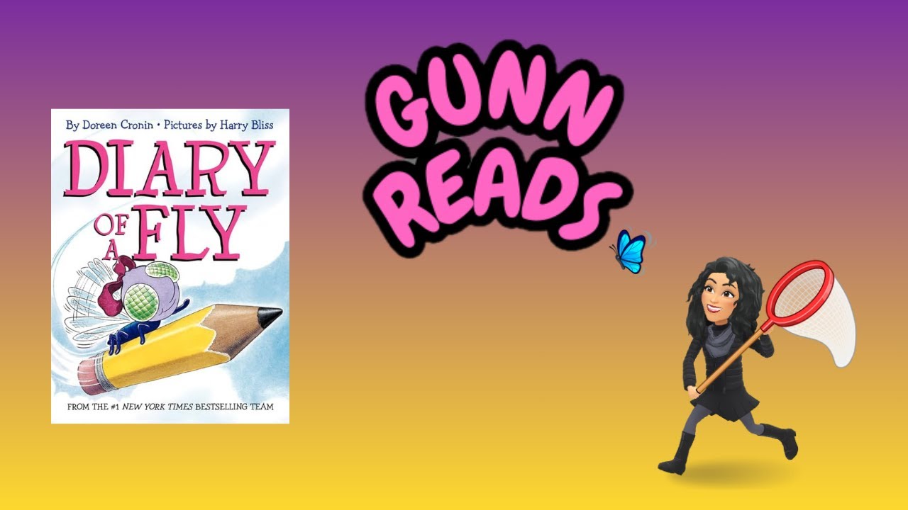 GunnReads Diary of a Fly by Doreen Cronin - YouTube