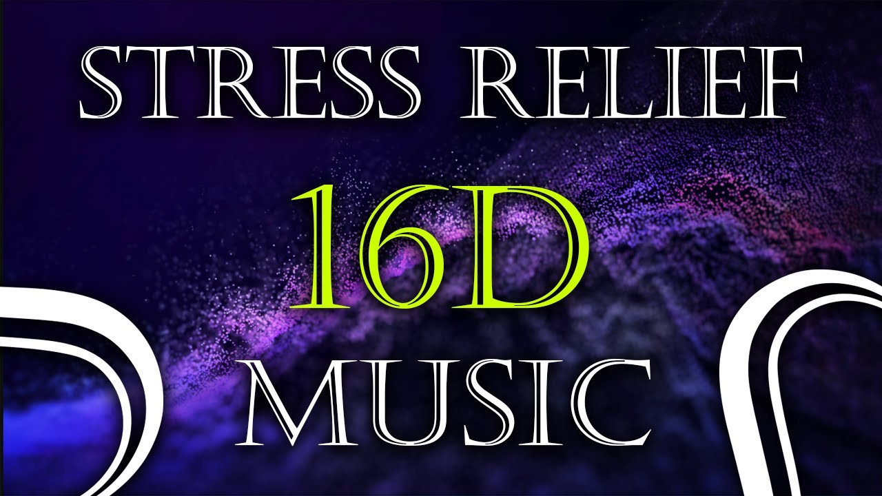 Feeling Stressed? Try This. EXTRA Relaxing 16D Sounds for Stress Relief ...