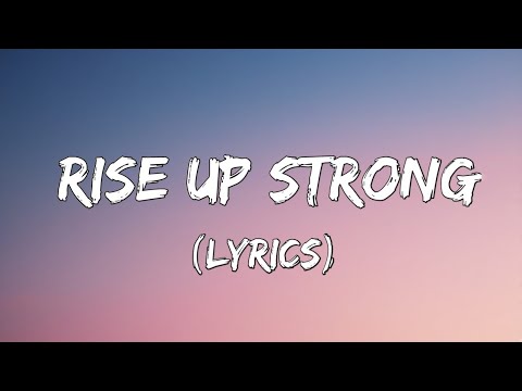 Rise Up Strong | Motivational Song - Self improvement 🔥 (Lyrics) - YouTube