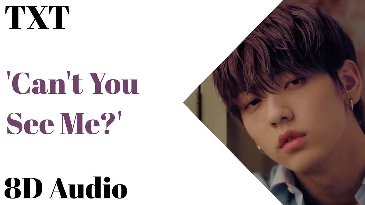 'Can't You See Me?' - TXT [8D Audio] | ATEEZ Yeoxsang - YouTube