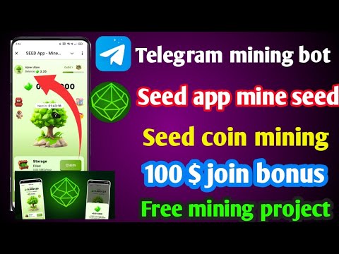 Telegram bot mining site | New mining app today | mine seed real or ...