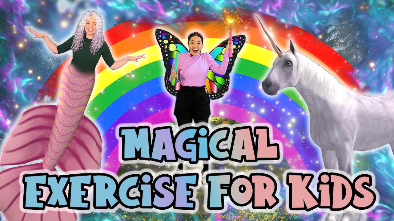 Magical Rainbow Exercise for Kids | Unicorns, Fairies and Mermaids ...
