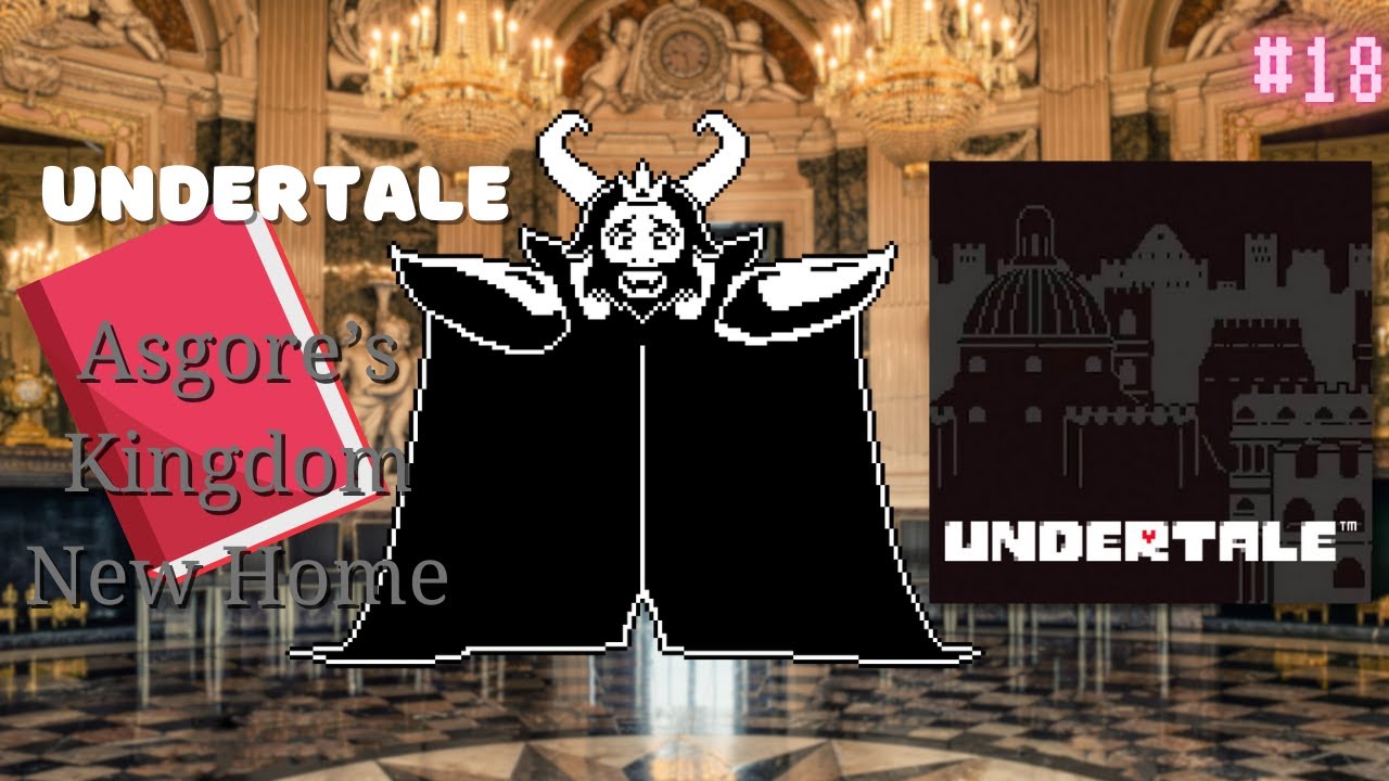Undertale| Asgore's Kingdom: New Home! (18) - YouTube