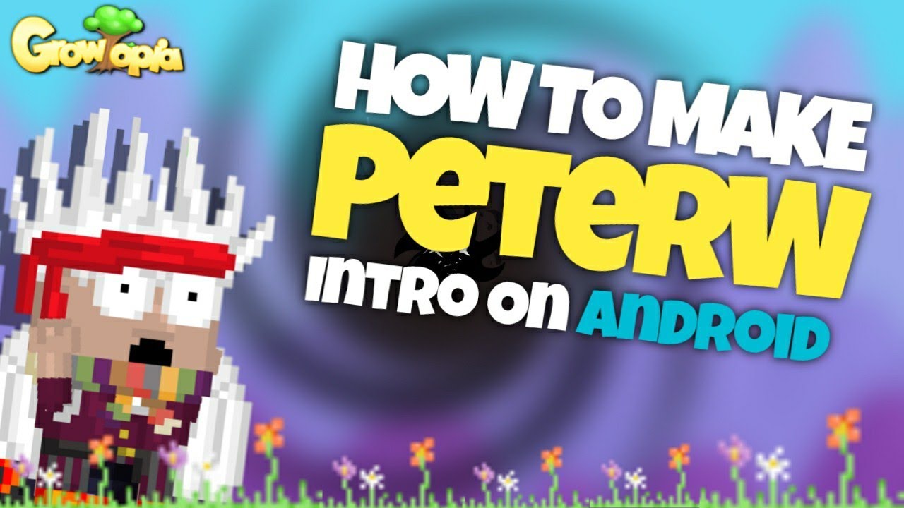 How To Make PeterW Intro On Android ! - YouTube