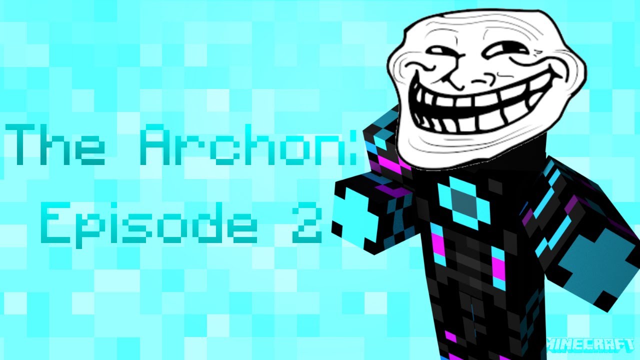 Minecraft The Archon: Episode 2 - YouTube