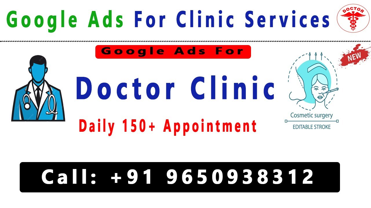 Doctor Clinic ads | How To Run Google Ads For Cosmetic Surgeon Clinic ...