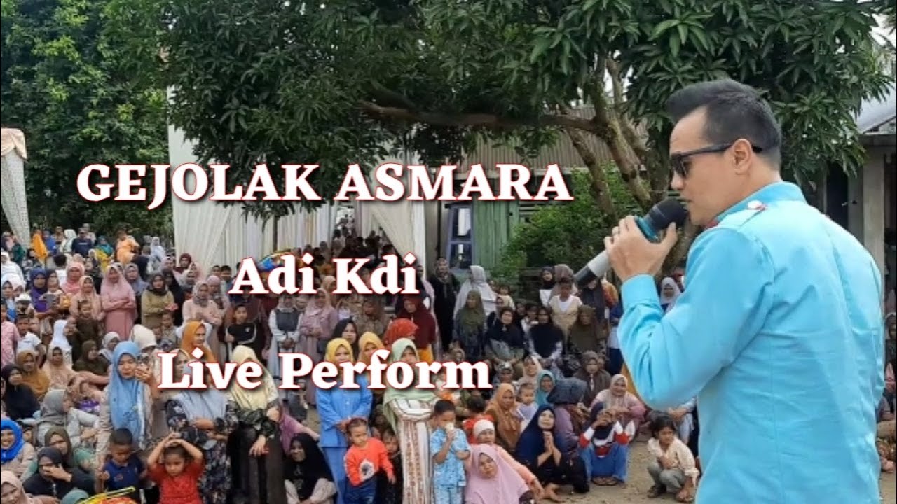 GEJOLAK ASMARA (Nassar) Adi Kdi Live Perform Pasaman barat - YouTube