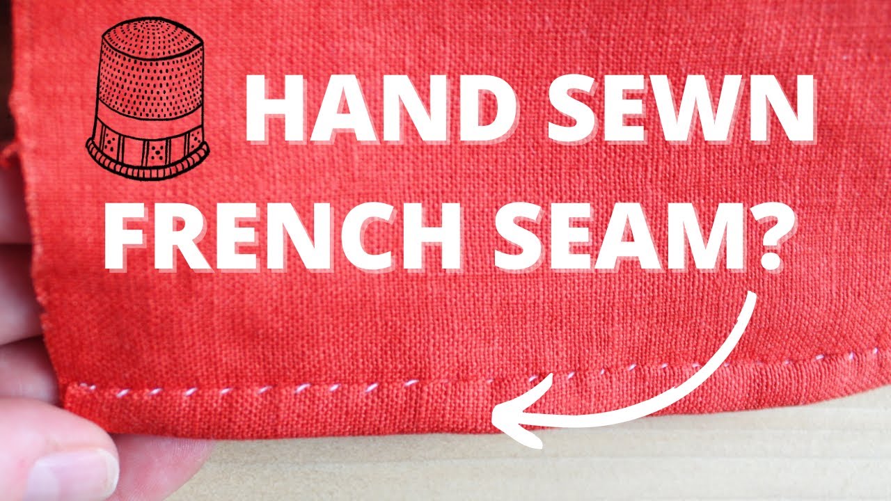Hand Sewing Tutorial (RIGHT HANDED): Mantuamakers Seam (looks like a ...