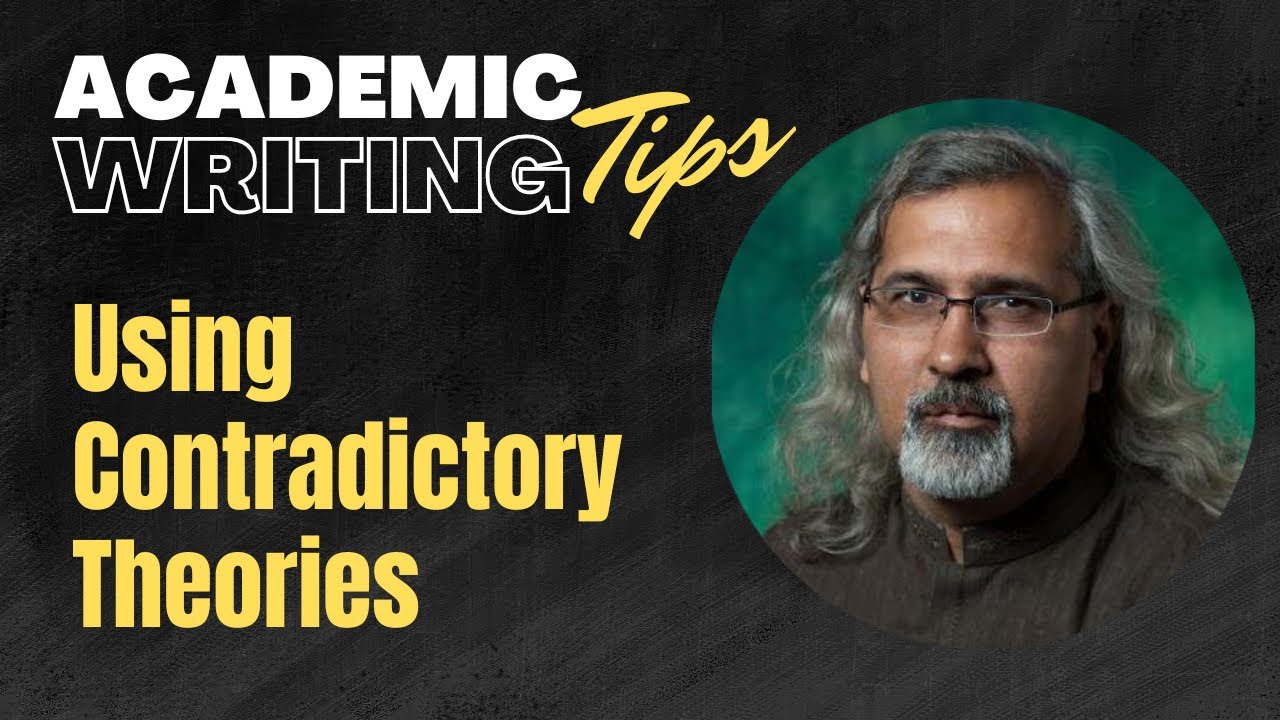 How to Use Contradicting Theories in One Paper| Academic Writing Tips ...