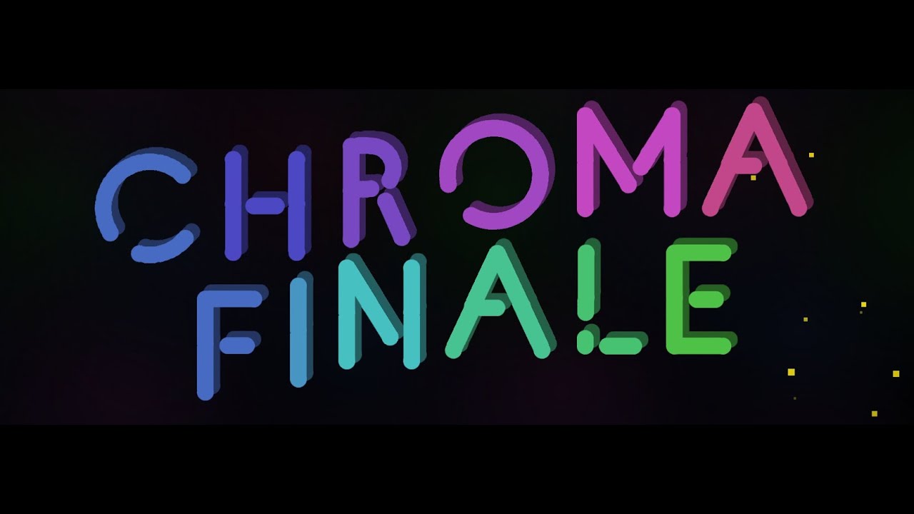 CHROMA SERIES COMPLETE!!! "CHROMA FINALE" by Renn241 COMPLETE!!! (TOP ...