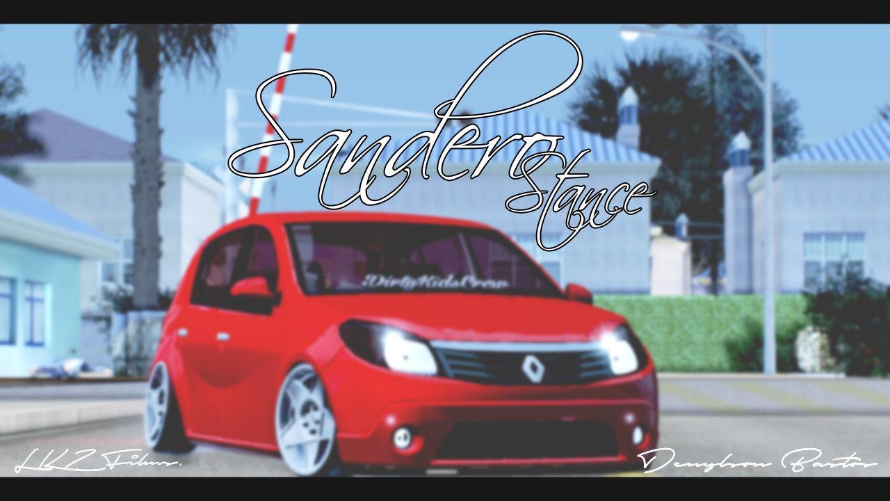 GTA SA - Renault Sandero Stance - LKZ Films - YouTube