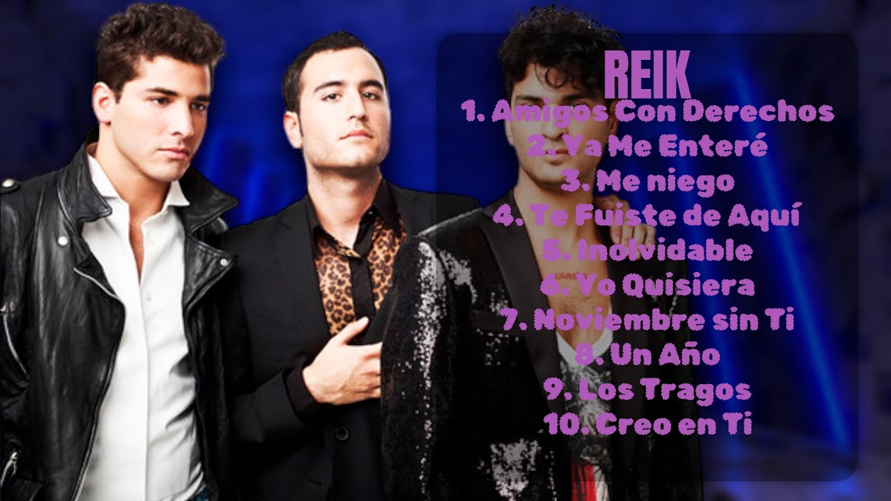 Reik-Hits that resonated in 2024-Superior Tracks Playlist-Easygoing ...