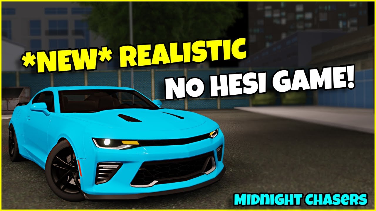 *NEW UPCOMING* INSANE REALISTIC NO HESI GAME | MIDNIGHT CHASERS - YouTube