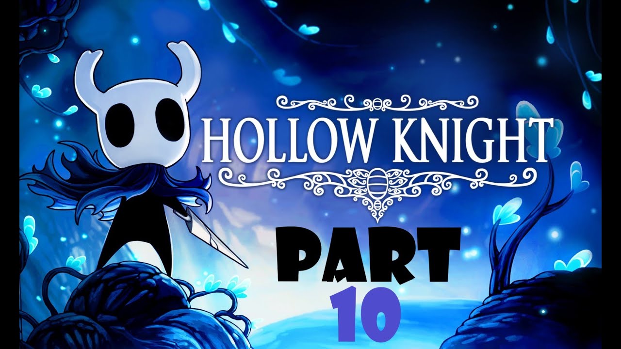 Surviving Deepnest | Hollow Knight (Part 10) - YouTube