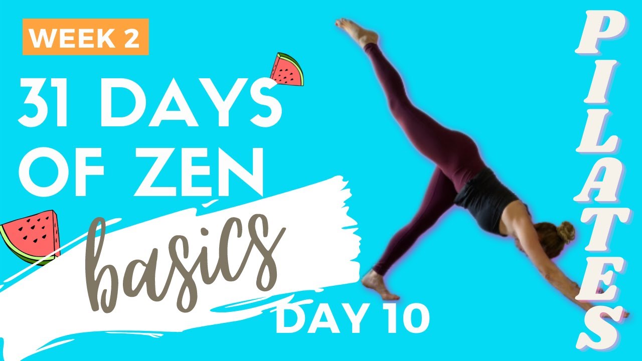 HOW TO: PILATES FOR BEGINNERS! | 31 DAYS OF ZEN | Week 2: Pilates ...