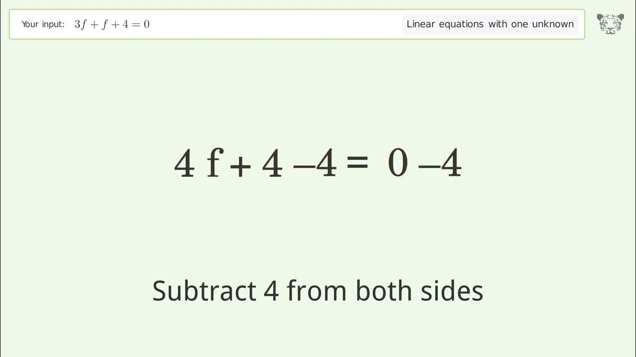 Solve 3f+f+4=0: Linear Equation Video Solution | Tiger Algebra - YouTube