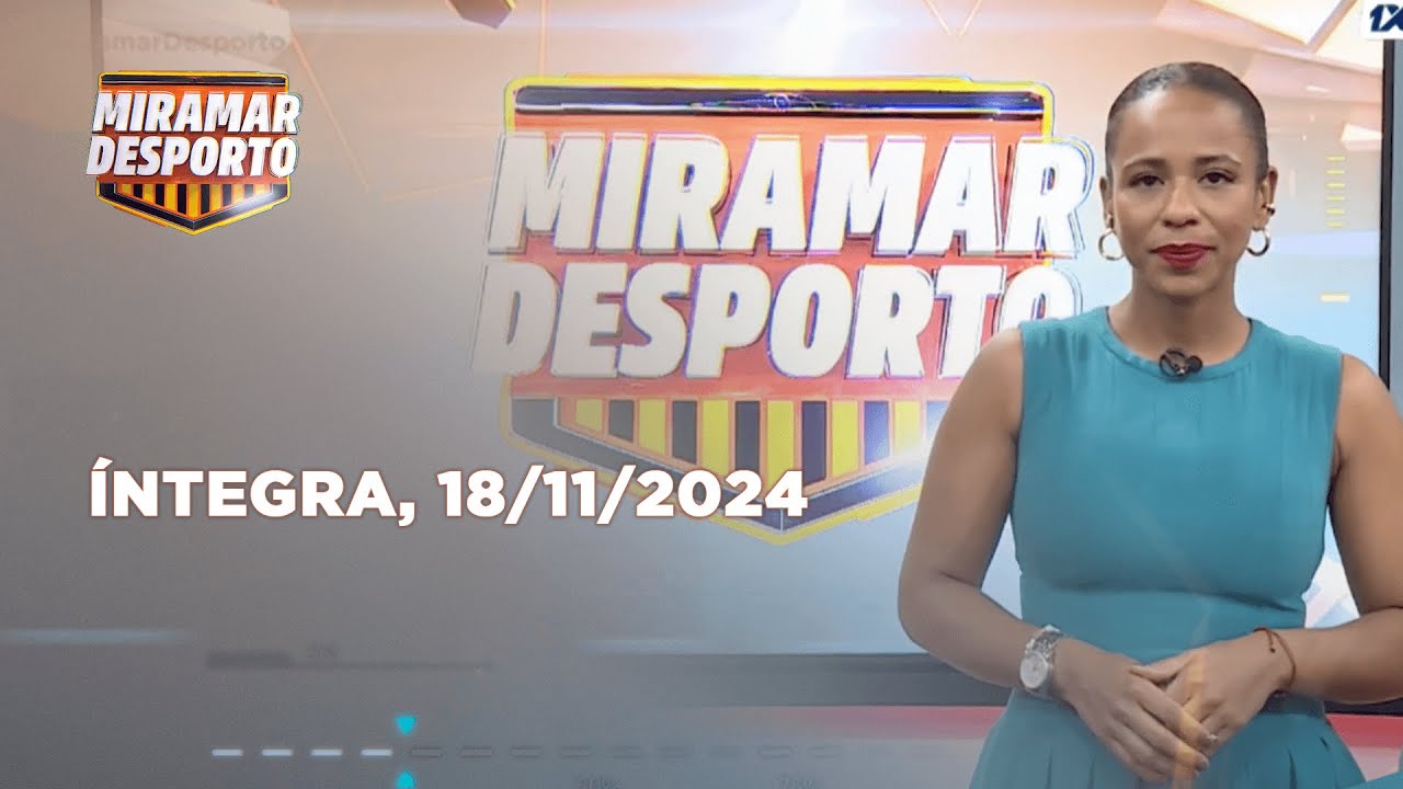 Assista na íntegra o Miramar Desporto 18/11/2024 - YouTube