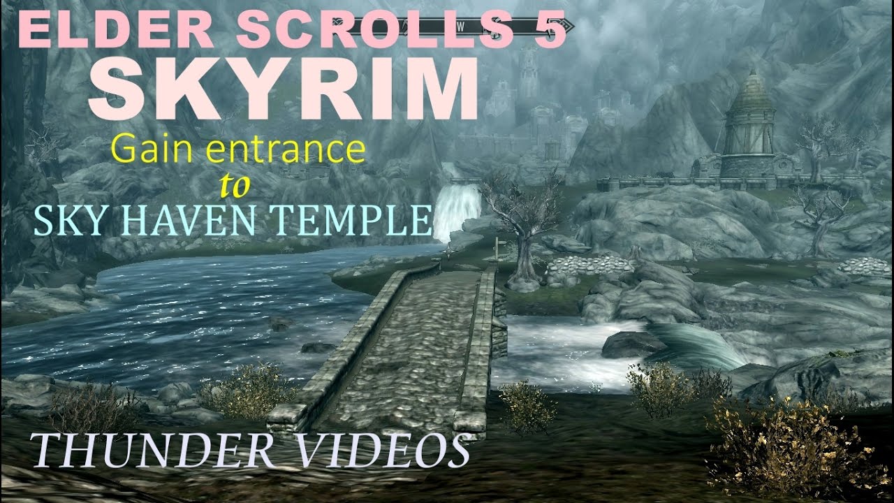 ELDER SCROLLS 5 GAIN ENTRANCE TO SKY HAVEN TEMPLE - YouTube