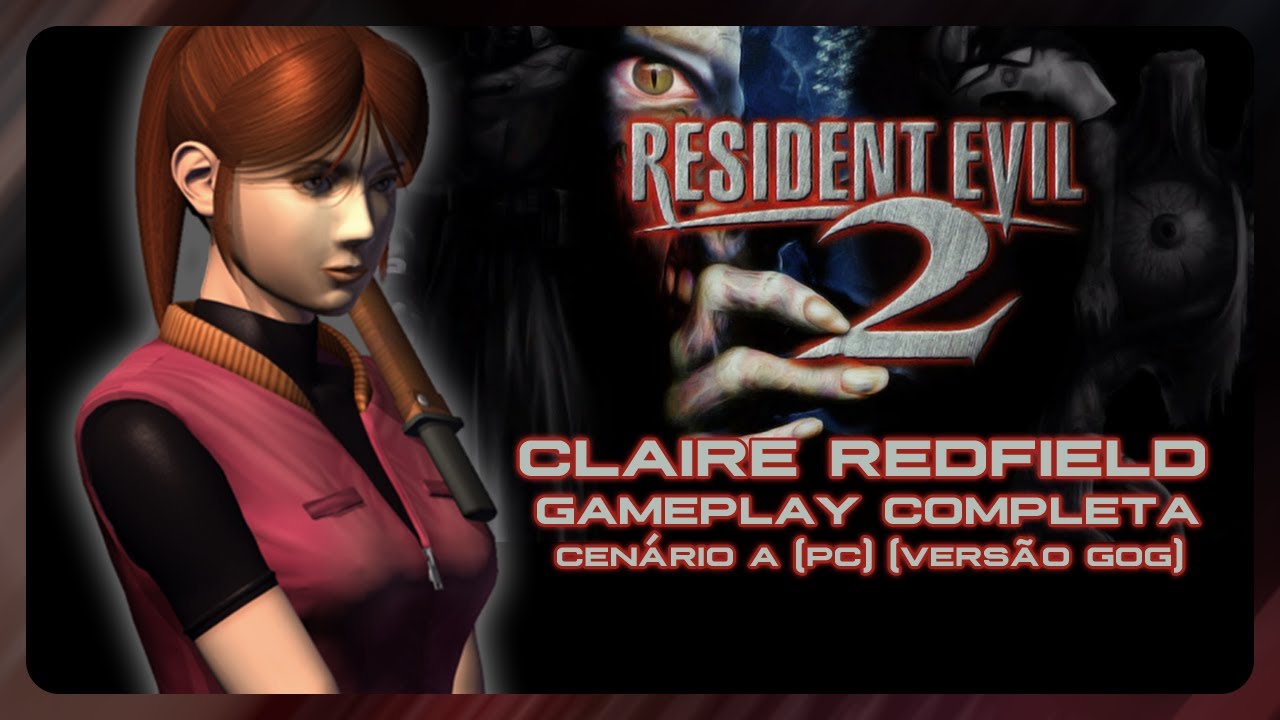 Resident Evil 2 (1998) - Claire Redfield | Cenário A | Gameplay ...