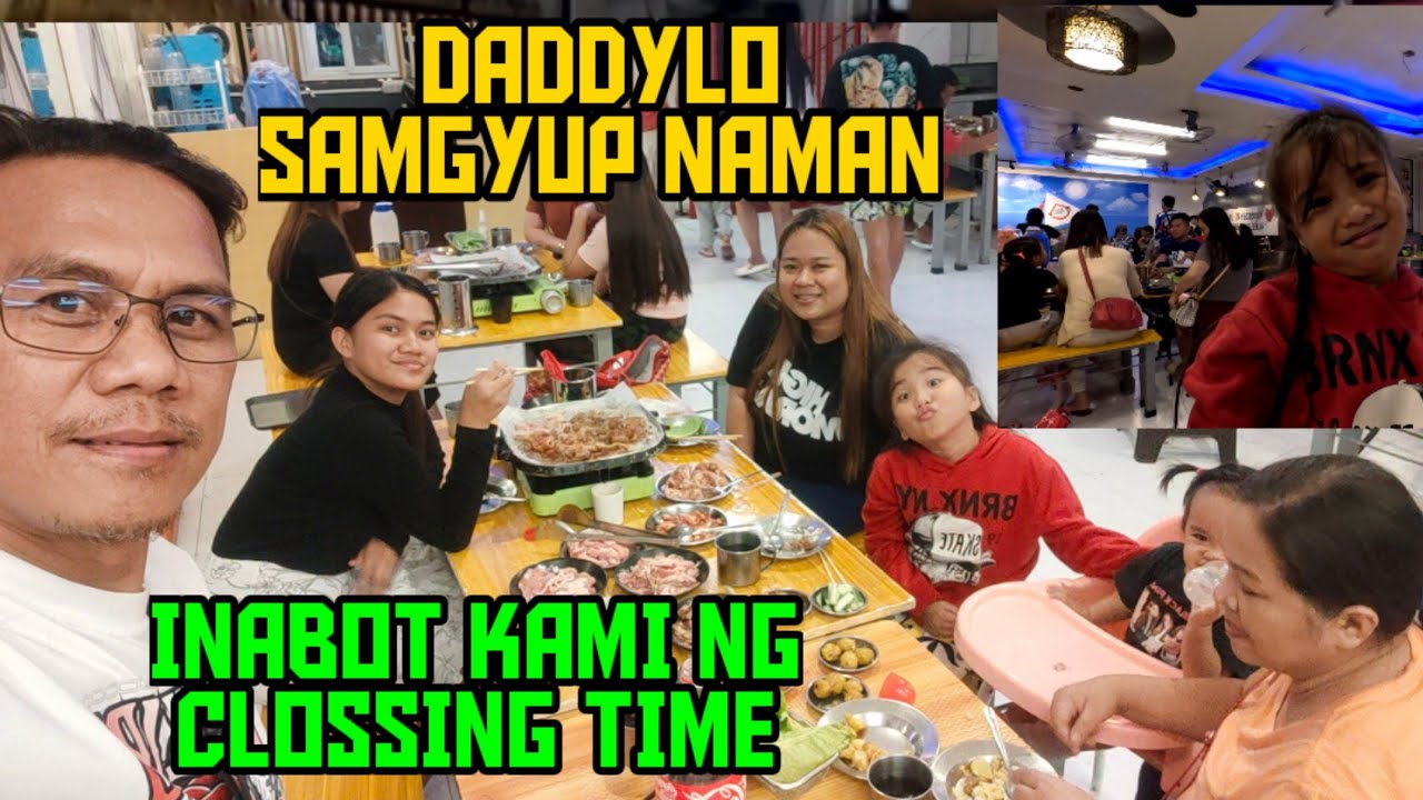 FIRST TIME NI DADDYLO MAG SAMGYUP - YouTube