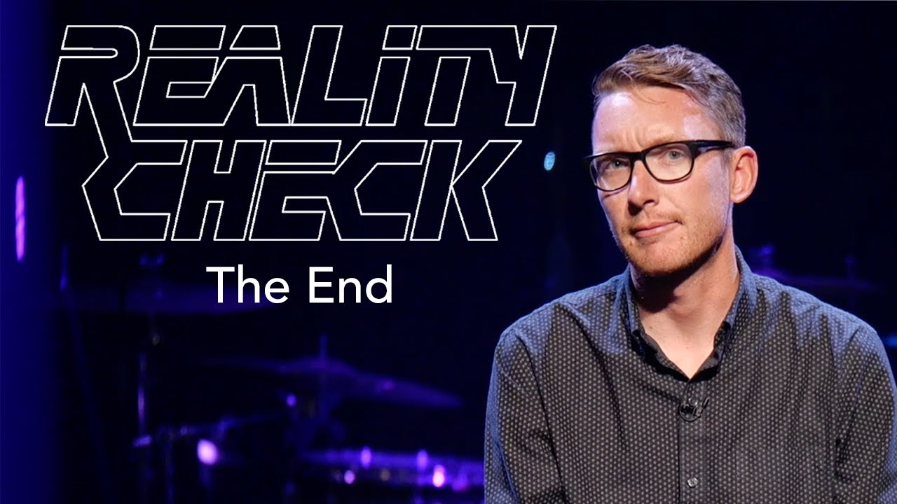 The End | Reality Check Pt. 6 | Pastor Eric Nelson - YouTube