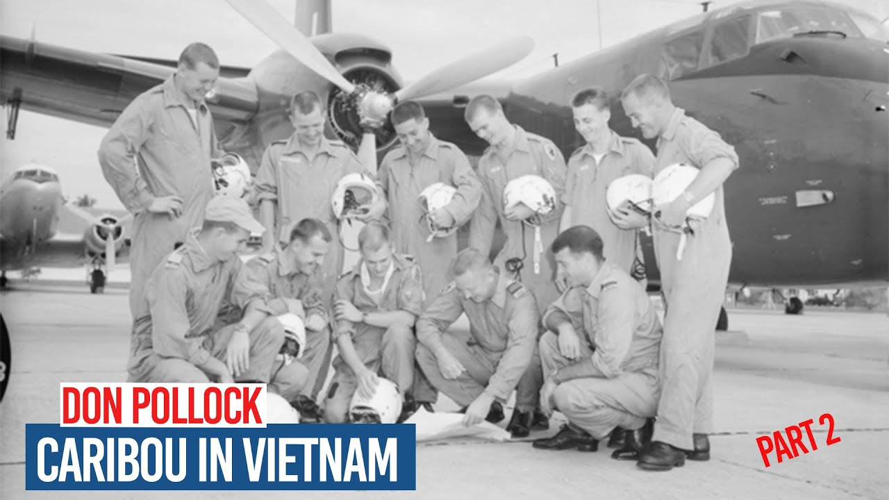 Don Pollock talks about Caribous in Vietnam (Part 2) - YouTube