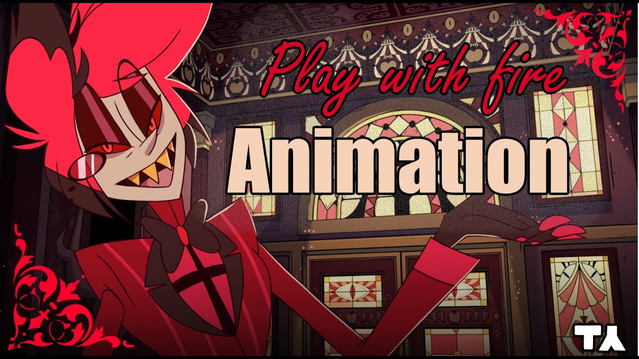 ･ﾟ:* Animation *:･ﾟ - Alastor (Play with fire) // Hazbin Hotel - YouTube