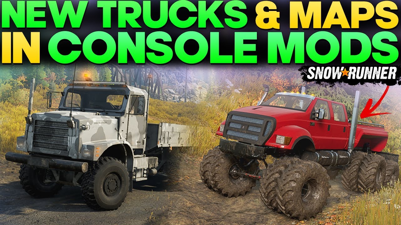 New Vehicles and Maps in Console Mods SnowRunner You Need in Game - YouTube