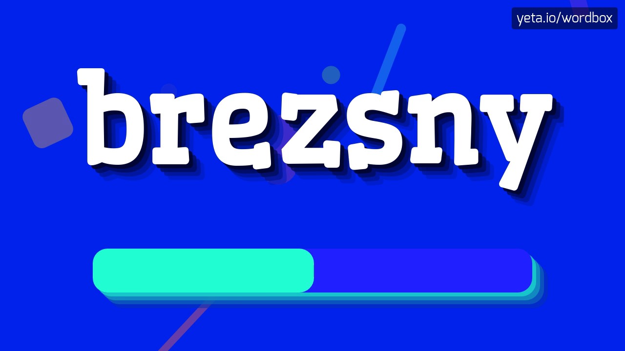 BREZSNY - HOW TO PRONOUNCE BREZSNY? - YouTube