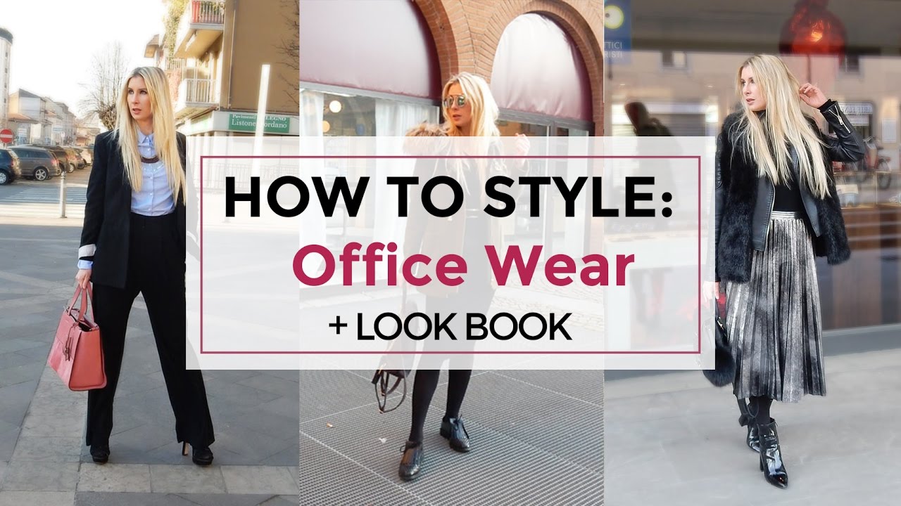 HOW TO STYLE: workwear & Office attire + LOOKBOOK - YouTube