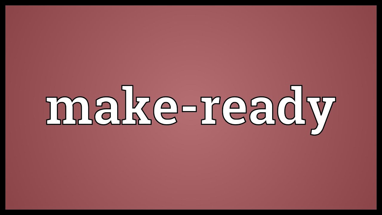 Make ready Meaning YouTube make-ready-meaning-youtube